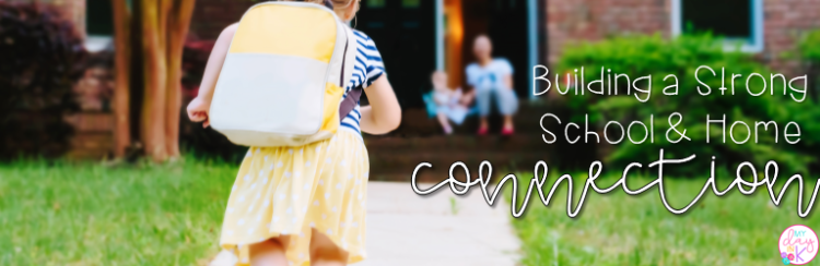 Ways to Build a Strong School & Home Connection - My Day in K