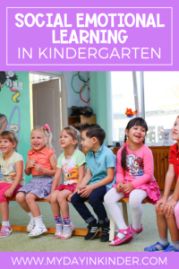 Social Emotional Learning in Kindergarten - My Day in K