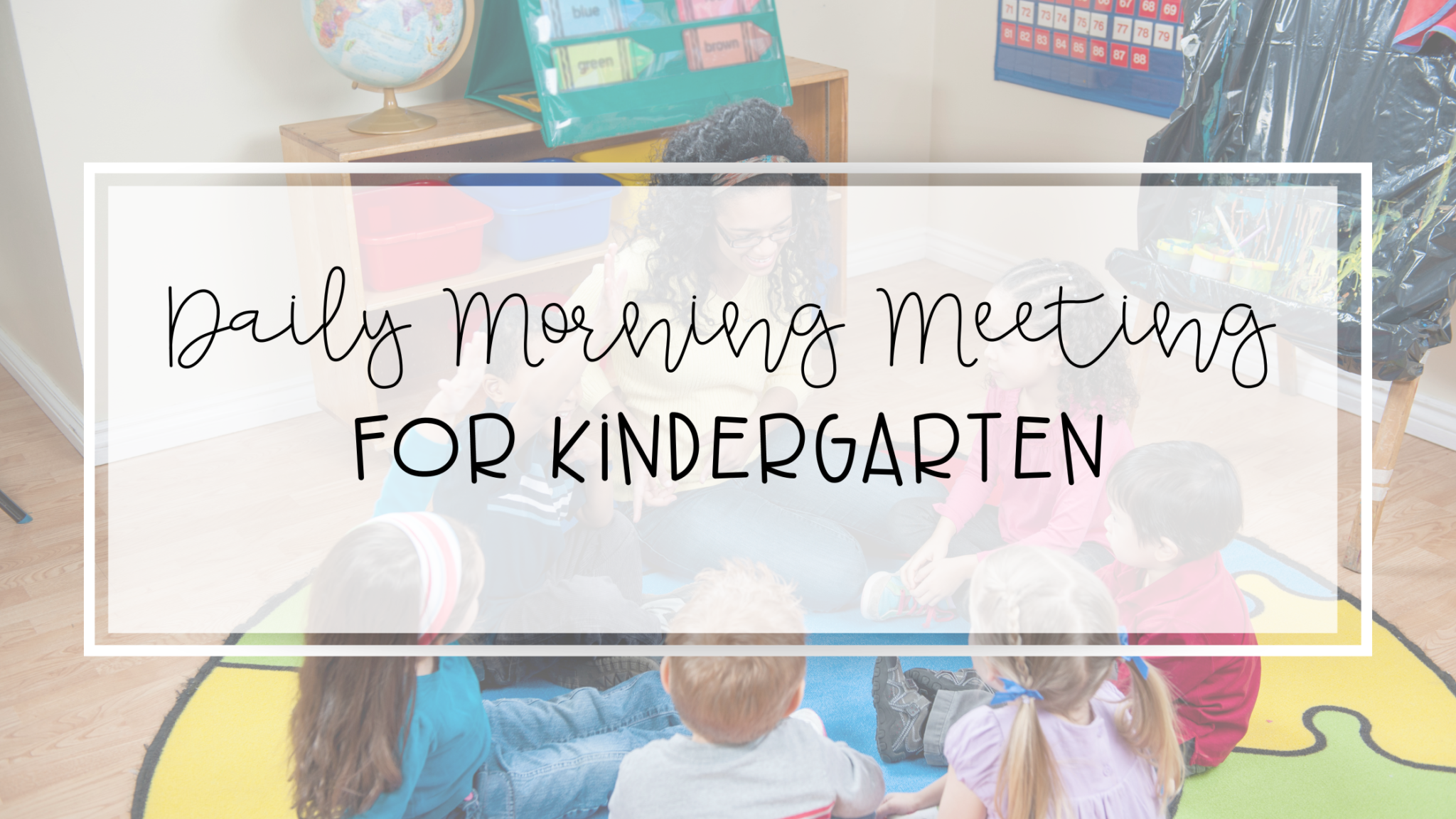 15 Daily Morning Meeting Activities For Kindergarten - My Day in K