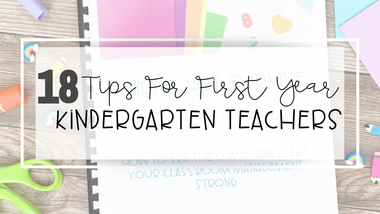 Tips For a First Year Kindergarten Teacher- My Day in K