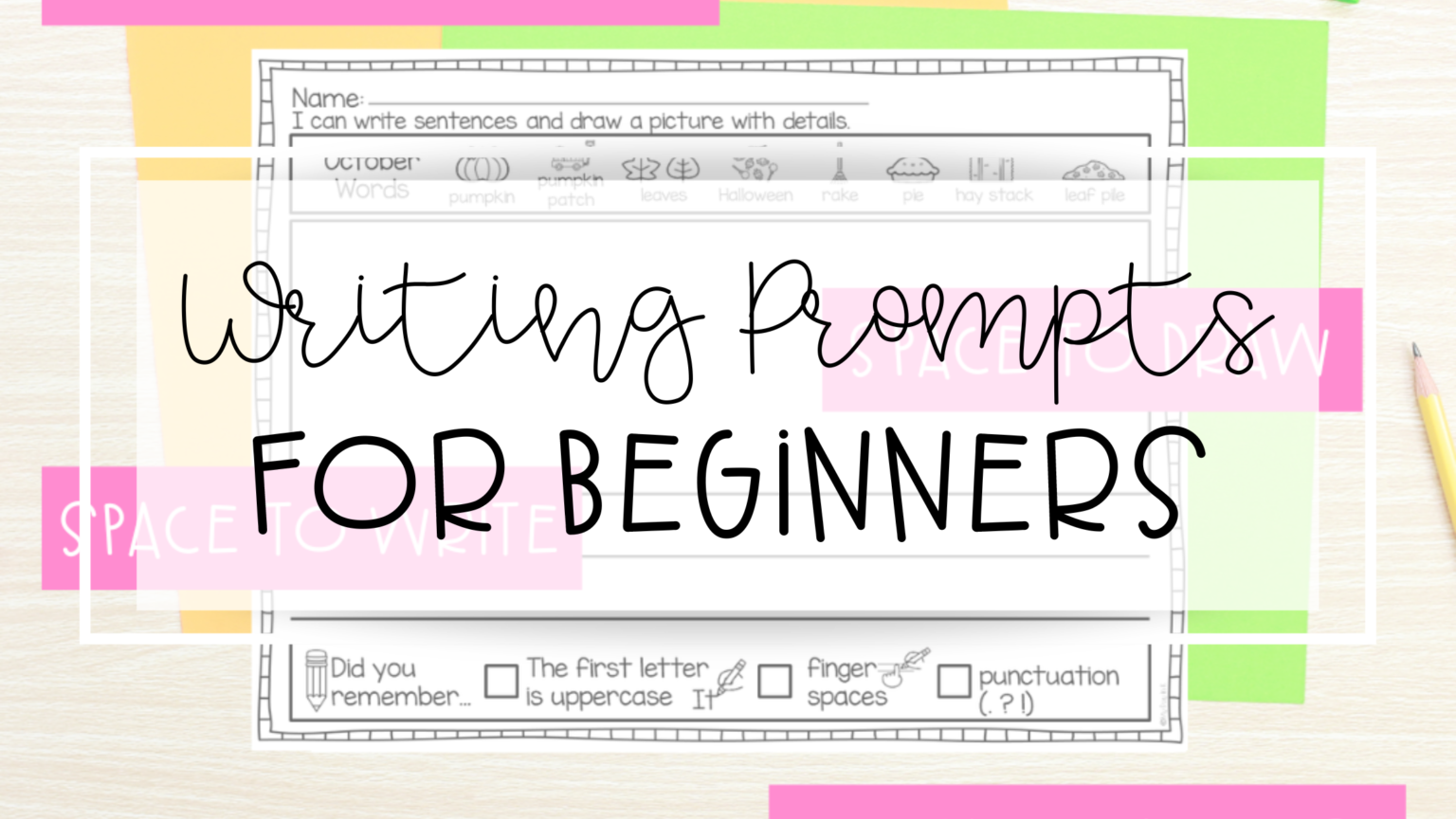 Using Writing Prompts For Beginners - My Day in K