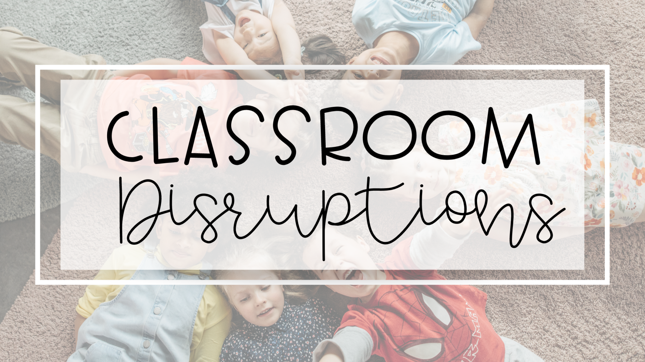 Tackling Classroom Disruptions Head-On in the Primary Classroom - My ...