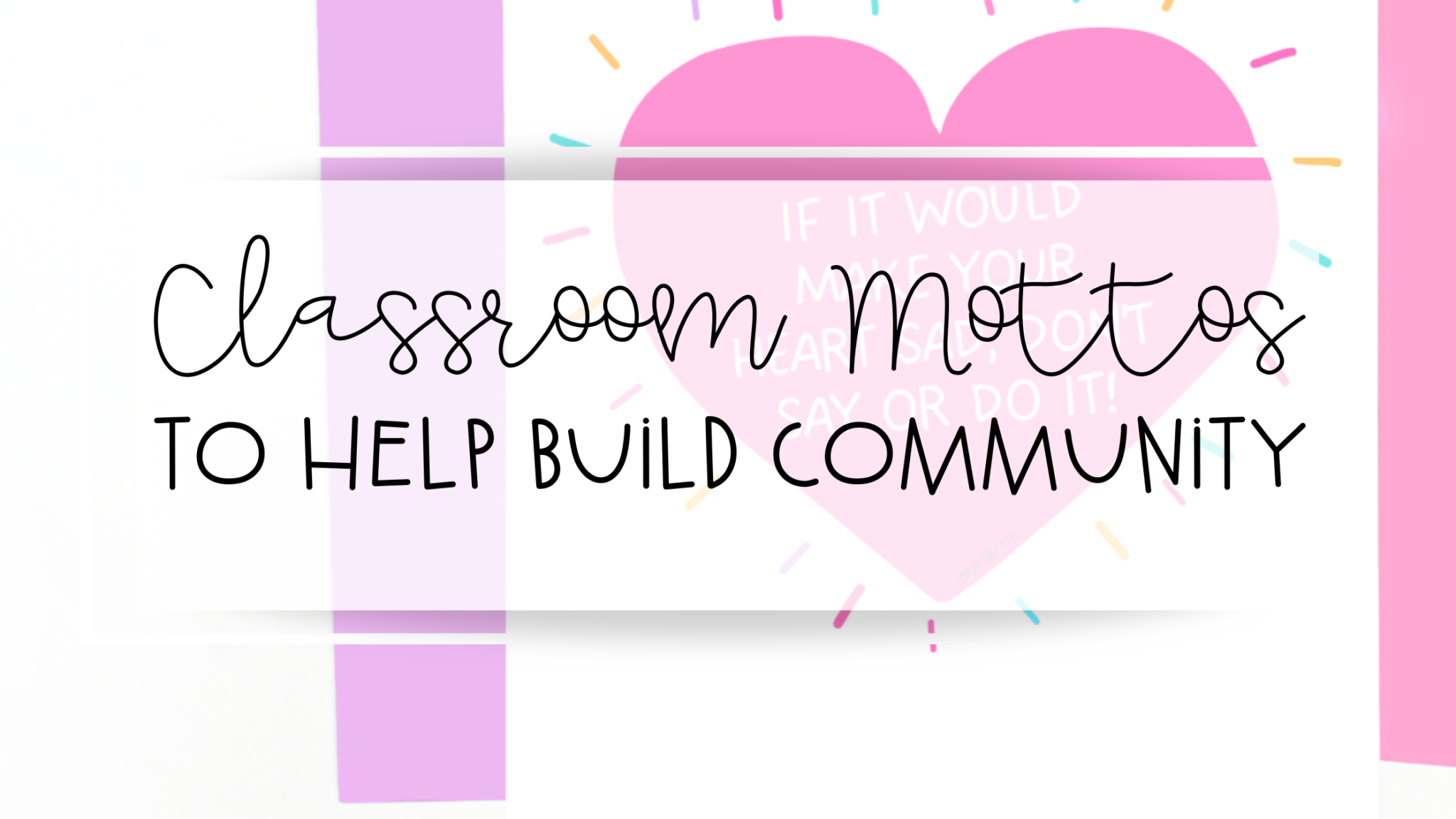 Using Classroom Mottos To Build Classroom Community - My Day in K