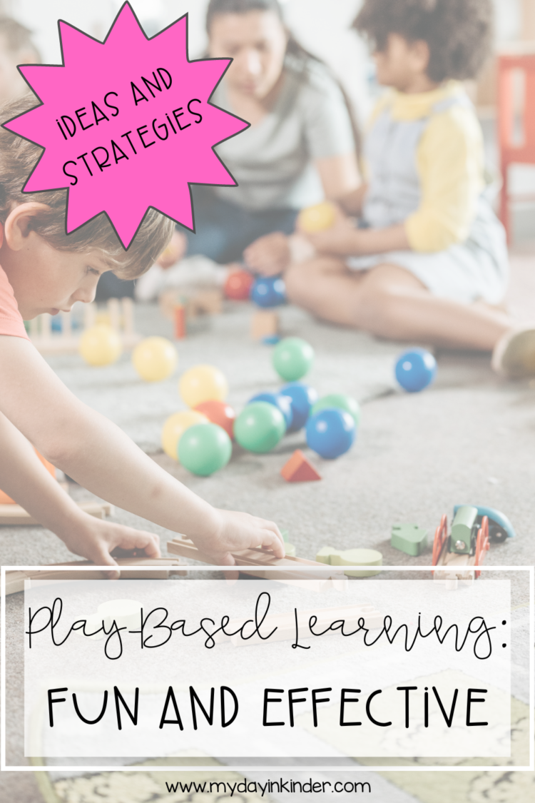 Play-Based Learning Strategies For The Primary Classroom - My Day in K