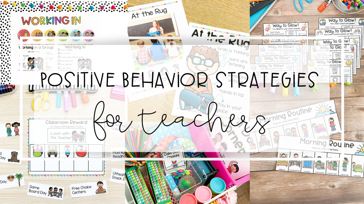 9 Positive Behavior Strategies For Teachers - My Day in K