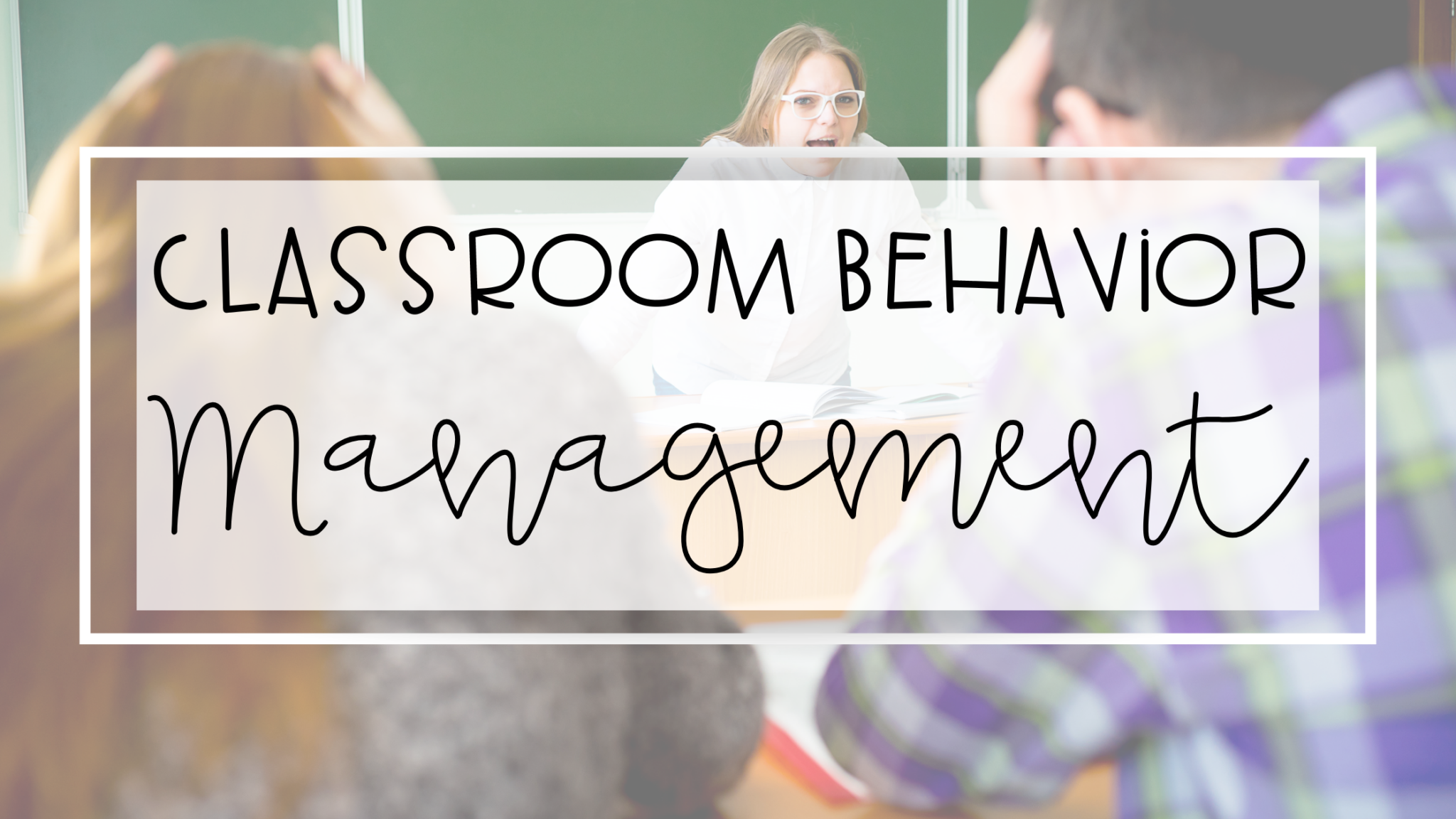Creating an Effective Classroom Behavioral Management Plan - My Day in K
