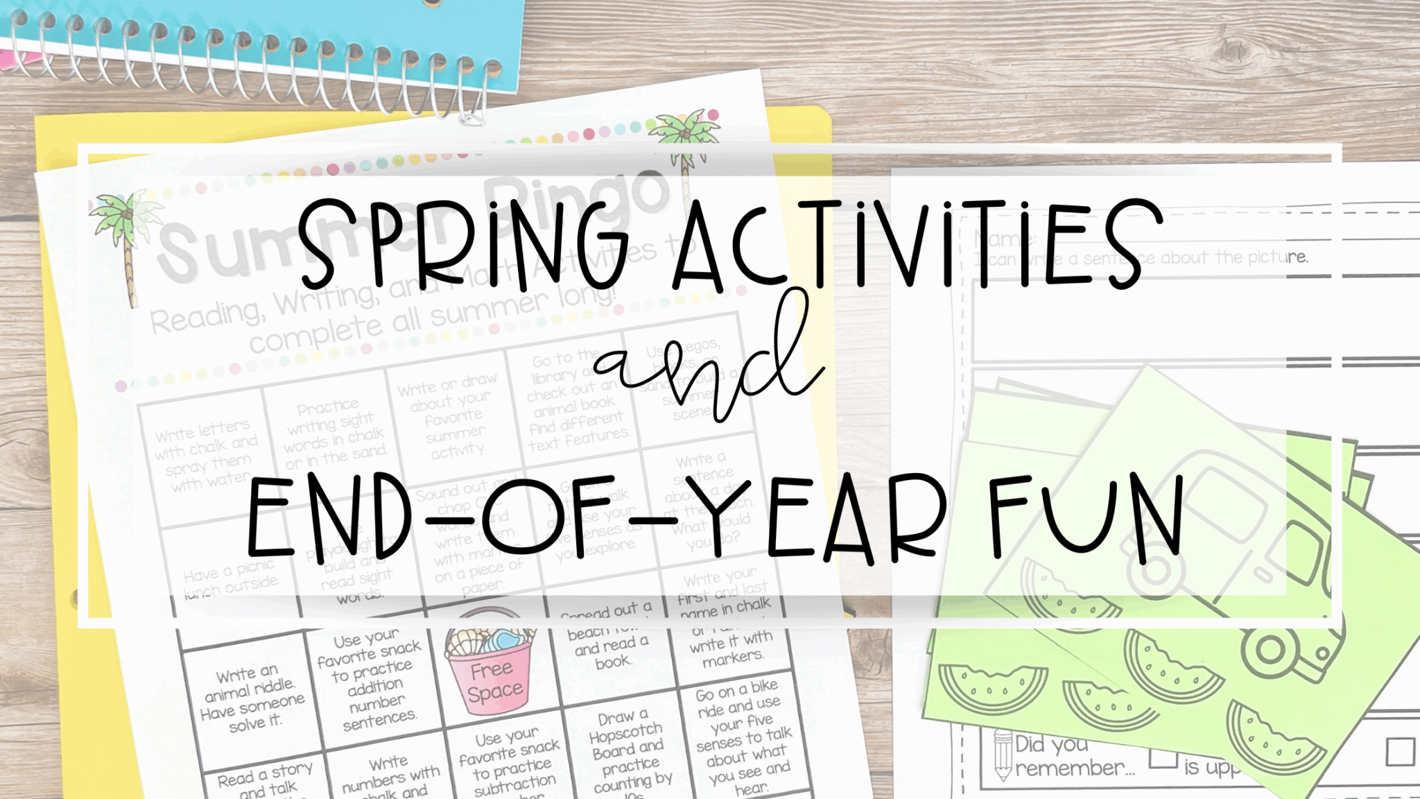 Spring Activities and End-of-Year Fun for Kindergarten Classrooms - My ...
