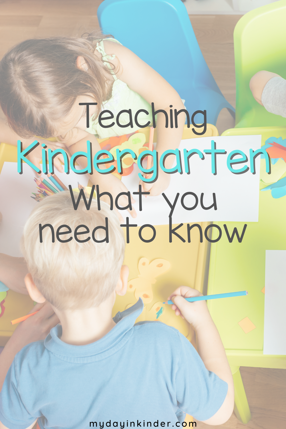 So You're Teaching Kindergarten: What You Really Need to Know - My Day in K