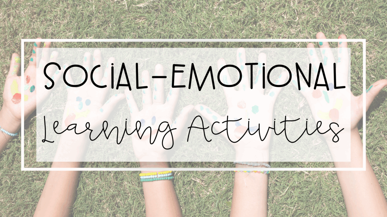 Social-Emotional Learning Activities for the First Weeks of School - My ...